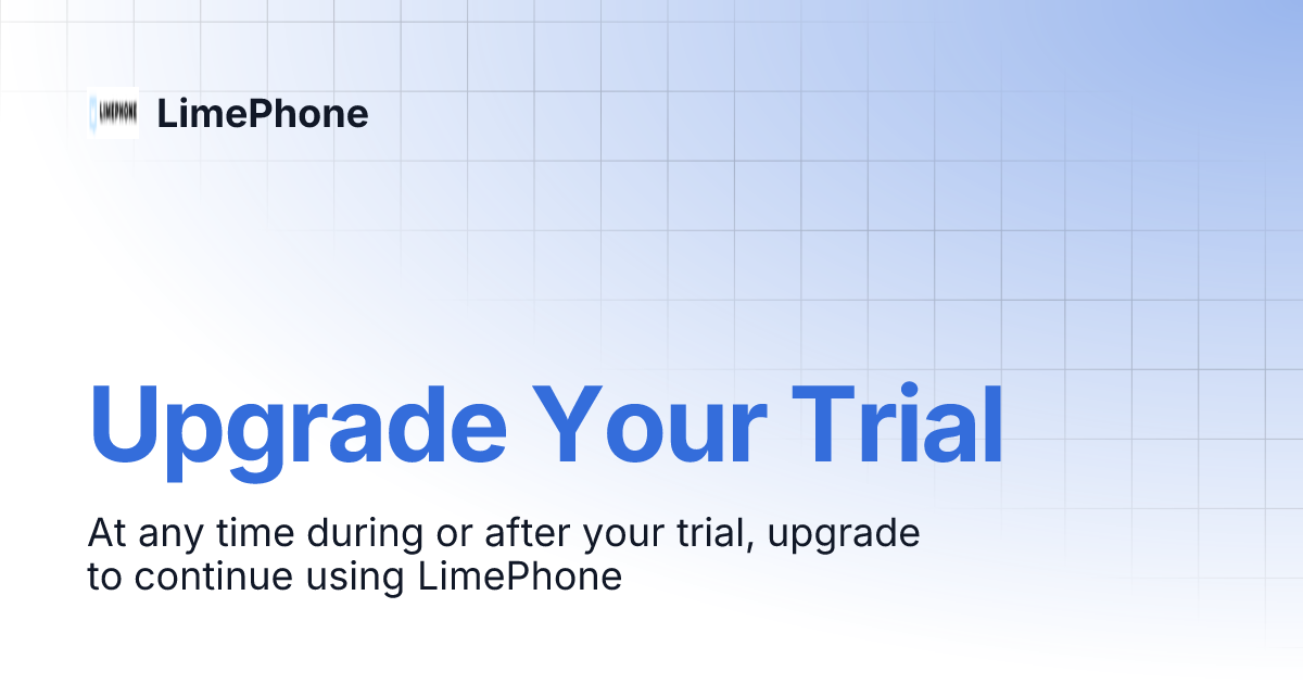 Upgrade Your Trial | LimePhone