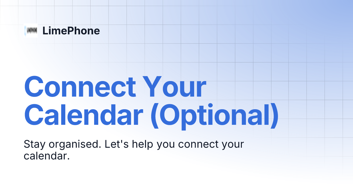 Connect Your Calendar (Optional) | LimePhone