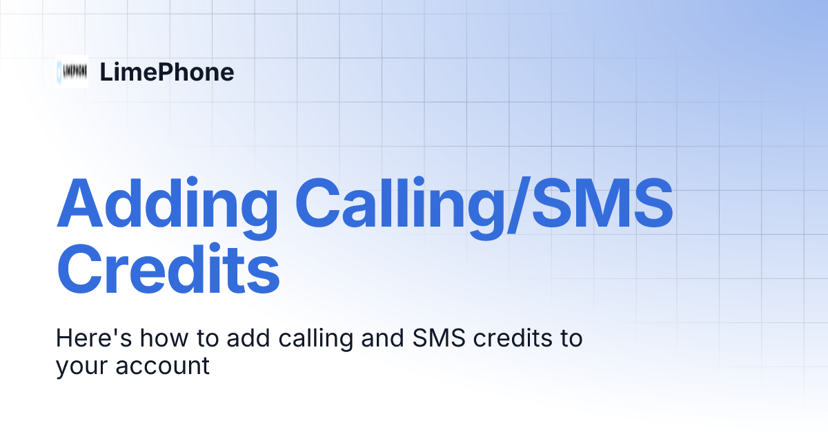 Adding Calling/SMS Credits | LimePhone